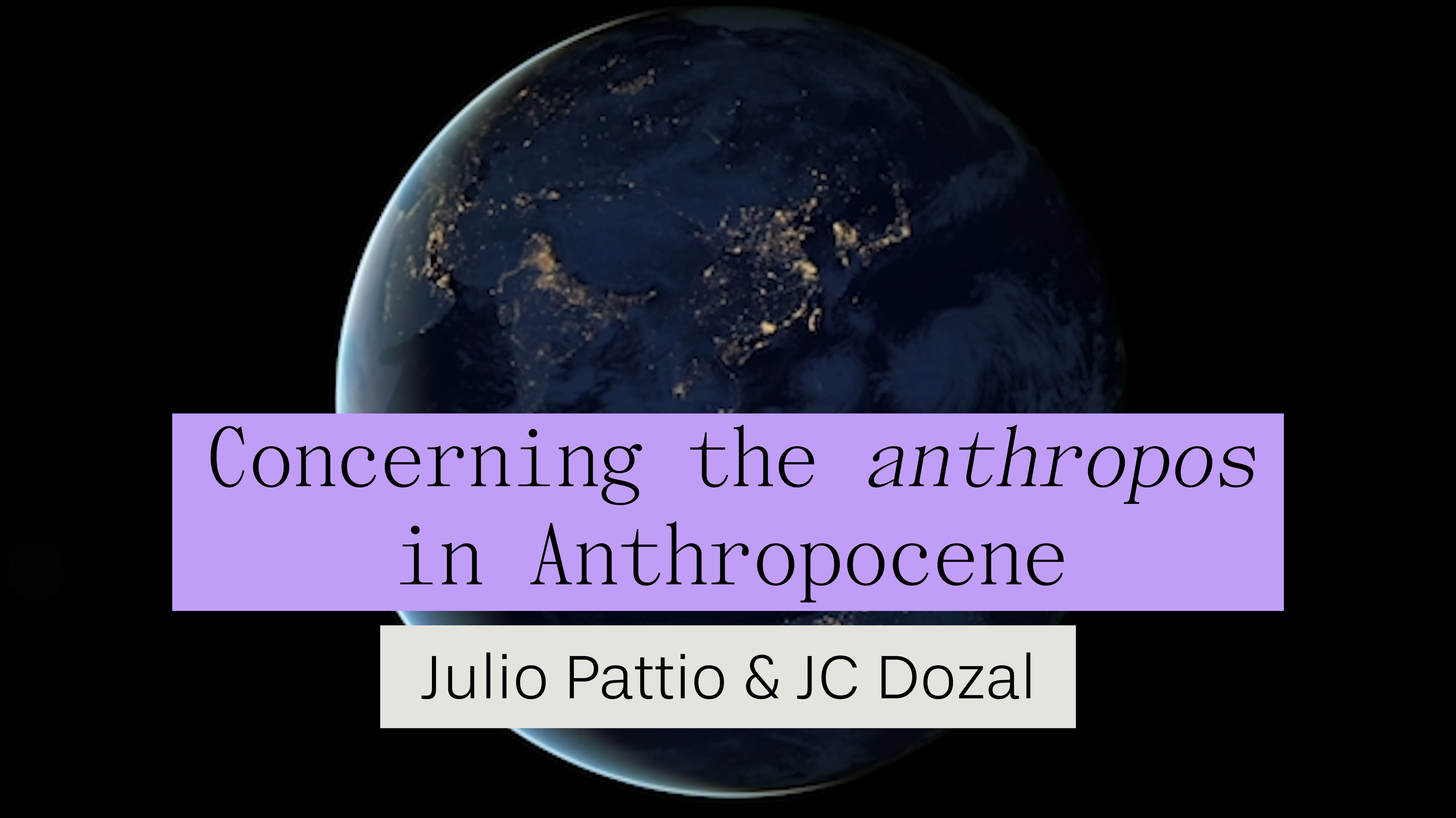 Concerning the anthropos in Anthropocene | Affect and Colonialism